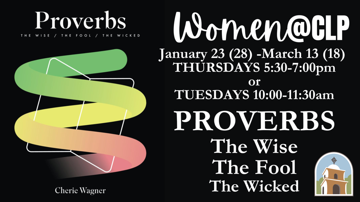 Women@CLP Study: Proverbs | Women's Community | The Church at Litchfield Park